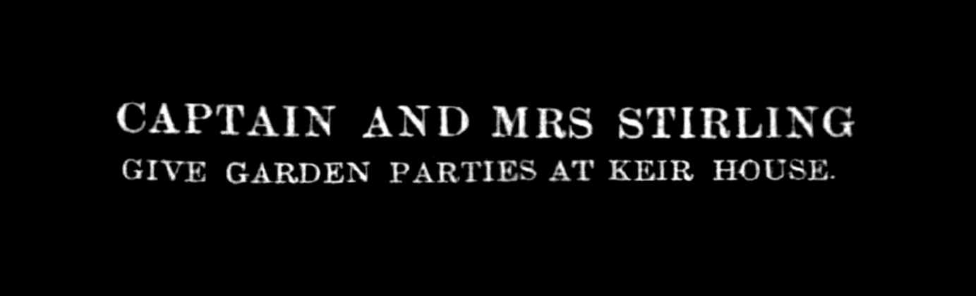 Captain and Mrs Stirling give garden parties at Keir House, 10 Aug 1910 ...