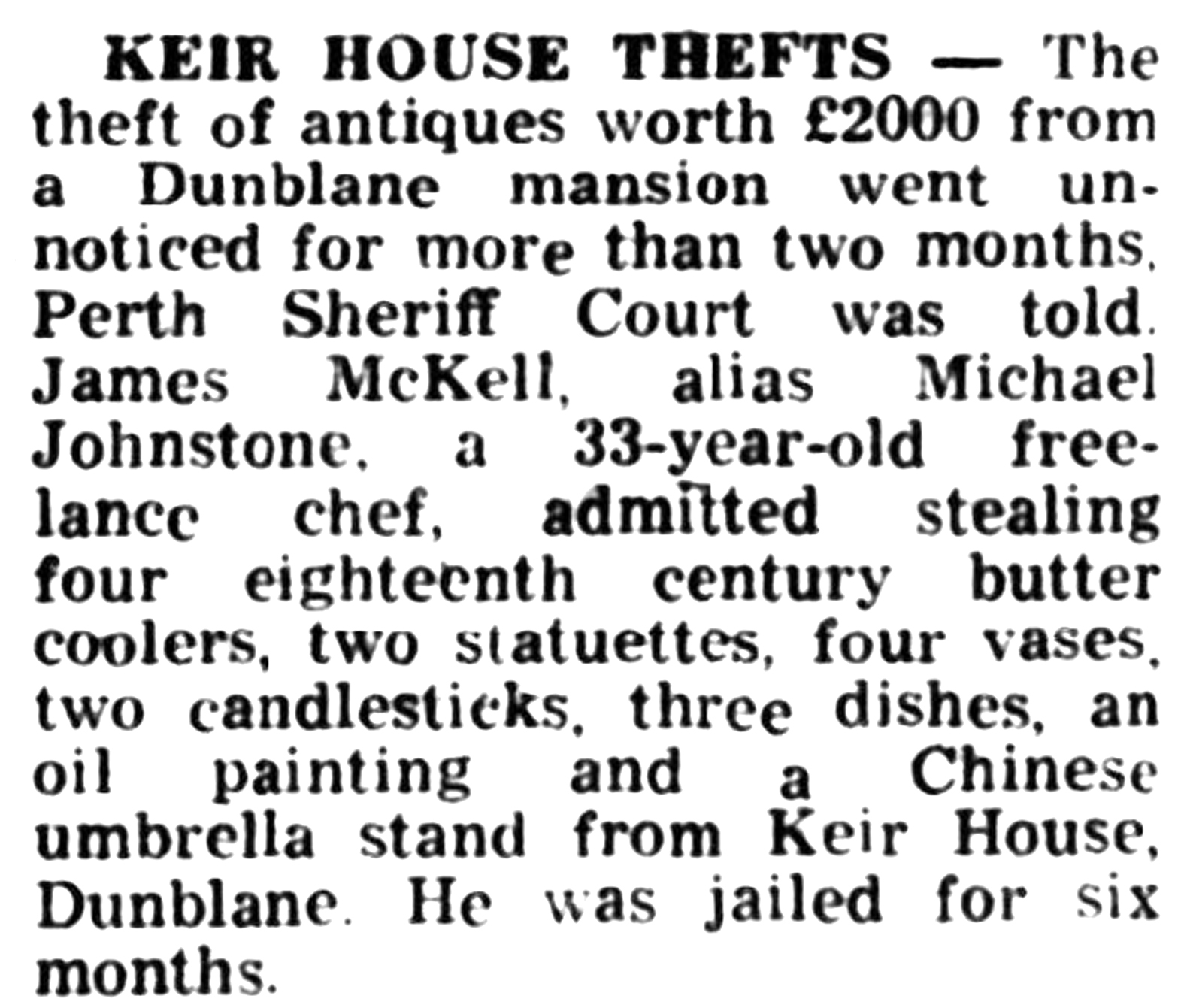 Keir House thefts, June 1965 – Hole Ousia