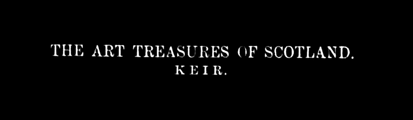 The Art Treasures of Scotland – Keir House – Bridge of Allan Gazette ...